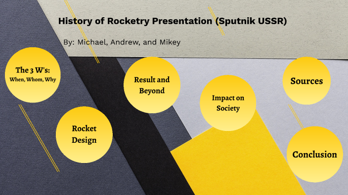 History of Rocketry Presentation by Michael Kimmelmann on Prezi
