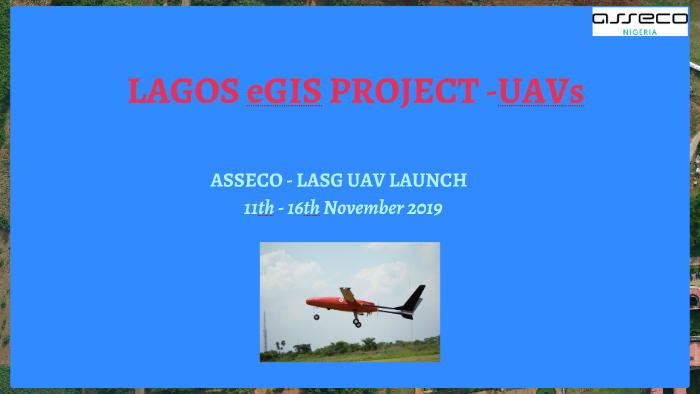 LAGOS EGIS PROJECT - UAVs by Adeola Akinwale on Prezi