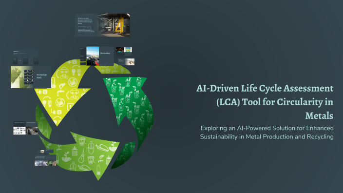 AI-Driven Life Cycle Assessment (LCA) Tool for Circularity in Metals by ...