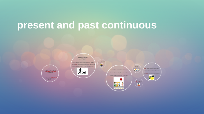 present and past continuous by on Prezi