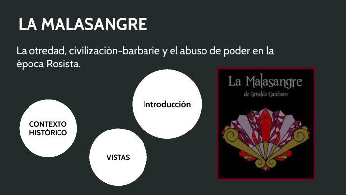 LA MALASANGRE by maria daghero on Prezi