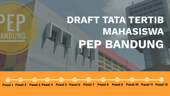 DRAFT TATA TERTIB MAHASISWA PEP BANDUNG by Dony on Prezi