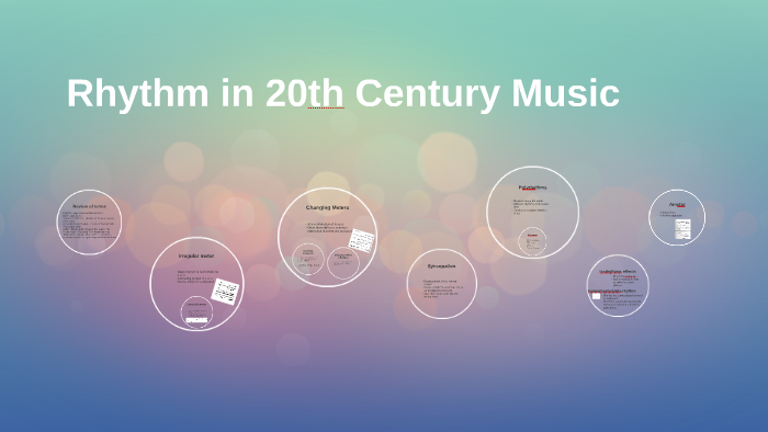 Rhythm in 20th Century Music by Lauren Sharkey on Prezi