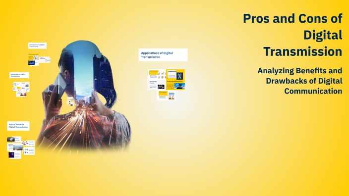 Pros and Cons of Digital Transmission by zyanah sims on Prezi