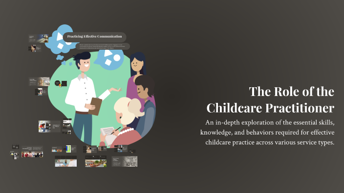 The Role of the Childcare Practitioner by Catherine Paras on Prezi