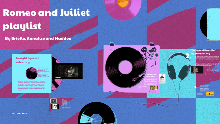 Romeo and Juliet playlist by Brielle Cornejo on Prezi