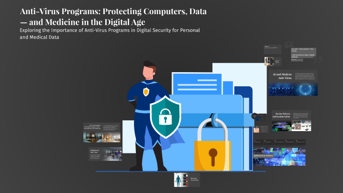 Anti-Virus Programs: Protecting Computers, Data — and Medicine in the Digital Age by Ahmed ...