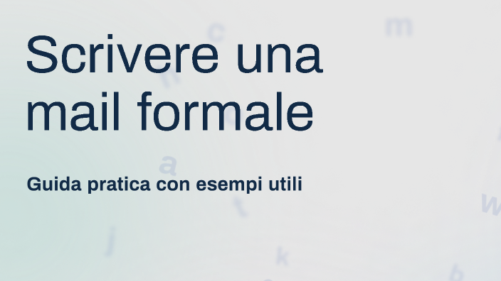 Scrivere una mail formale by Mara Carotti on Prezi