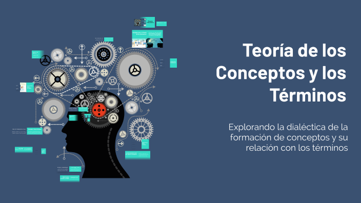 Teoría de los Conceptos y los Términos by Belen Gutierrez on Prezi