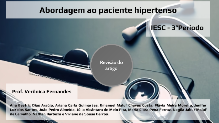 Abordagem ao paciente hipertenso - IESC by Nathan Barboza on Prezi