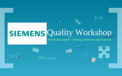 Siemens Quality Workshop Phase I by Syed Abdul Rahman Alsagoff Alsagoff ...