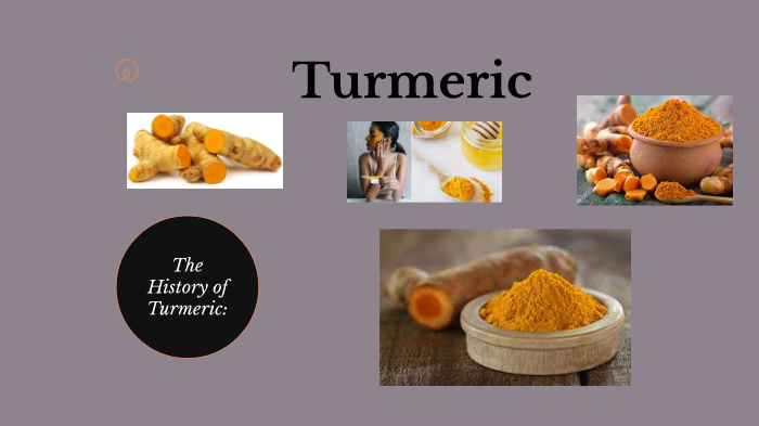 Turmeric Powerpoint by Aryana Mitchell on Prezi