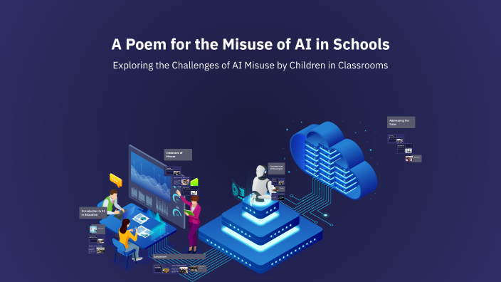 A Poem for the Misuse of AI in Schools by Breanna Monrose on Prezi