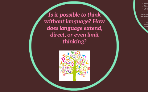 Is it possible to think without language? How does language by Lola ...