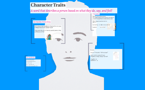 Character Traits by Donna Pantazelos on Prezi