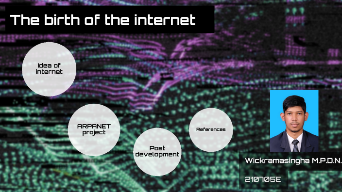 The birth of the Internet by Dilshan Nuwantha on Prezi