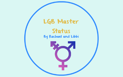 LGBT Master Status by Libby Baumgartner on Prezi