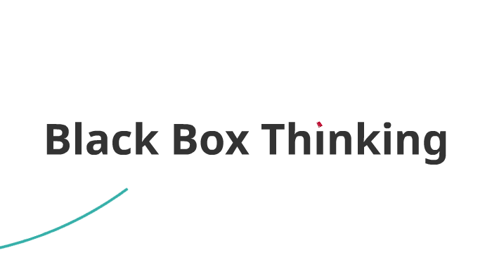 Black Box Thinking - Book Summary by Kim Goetzke on Prezi