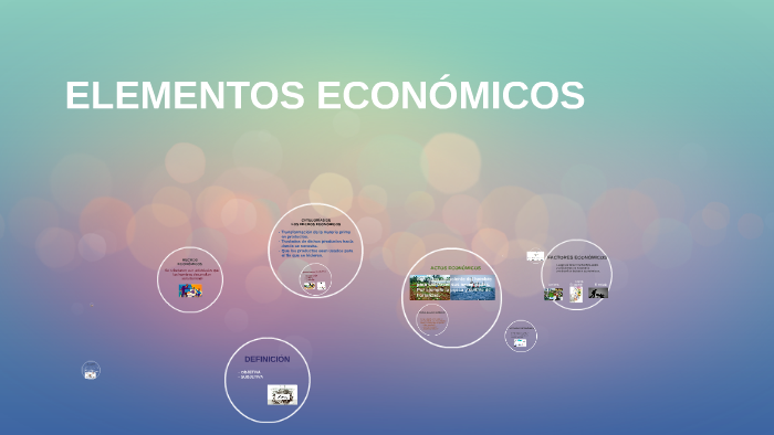 ELEMENTOS ECONÓMICOS by Yosuan Arrocha on Prezi