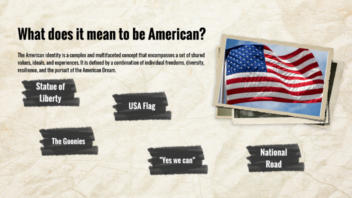 Unit 5: What does it mean to be American? by Isabel Drewer on Prezi