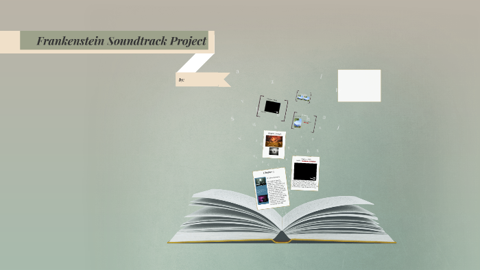 Frankenstein Soundtrack Project by Klint McKean on Prezi
