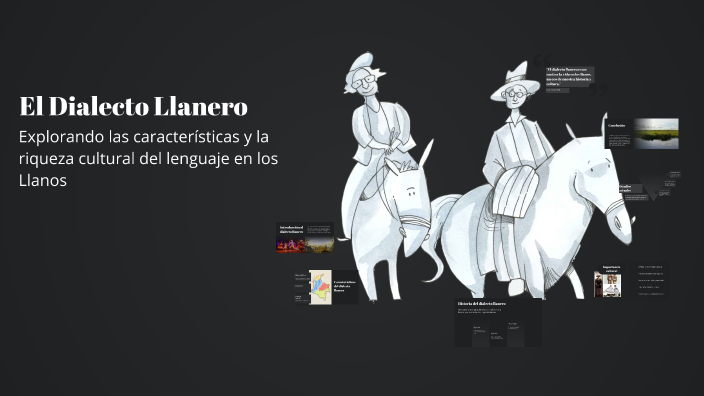 El Dialecto Llanero by lorena ortiz BERRIO on Prezi