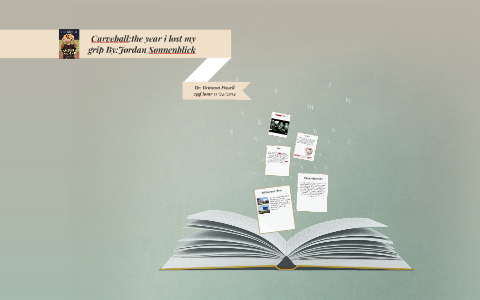 Curveball:the year i lost my grip By:Jordan Sonnenblick by brianna ...