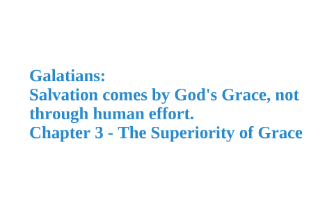 Galatians - Chapter 3 by Barney Martin on Prezi
