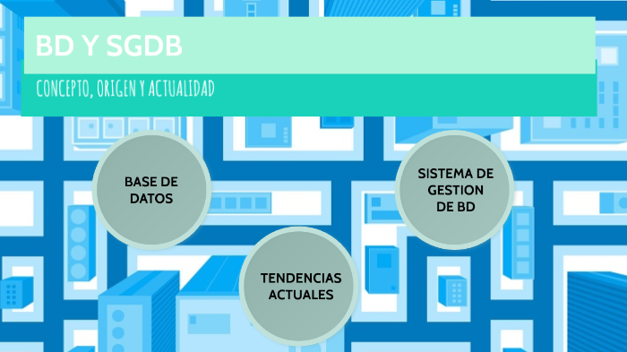 bd y sgbd by Raúl Gomez on Prezi