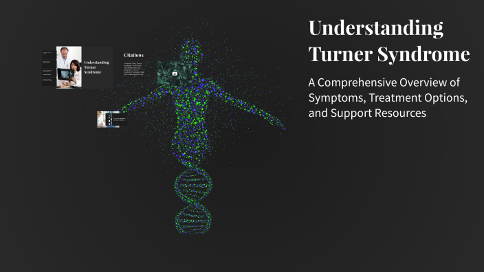 Understanding Turner Syndrome by Danica Wheeler on Prezi