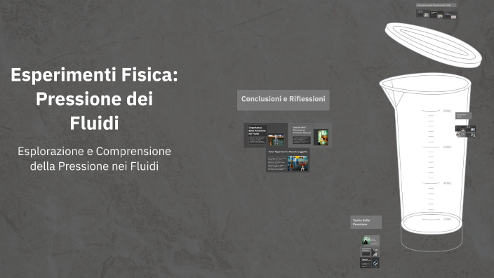 Esperimenti Fisica: Pressione dei Fluidi by edoardo Di nicolo on Prezi