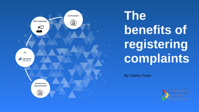 Benefits of registering complaints by Thomas Menard on Prezi