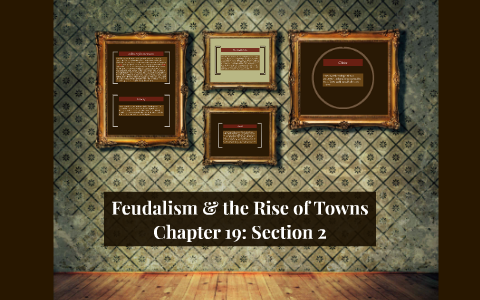 Feudalism & the Rise of Towns by Melina A on Prezi