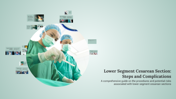 Lower Segment Cesarean Section: Steps and Complications by Jaibalaji ...