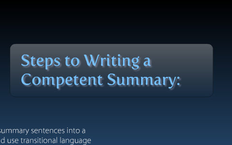 AVID- Steps to Writing a Competent Summary by Jamie Fioramonti on Prezi