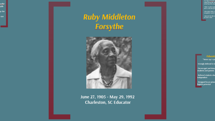 Ruby Middleton Forsythe by Jessica Kelly on Prezi
