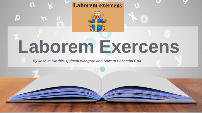 Laborem Exercens Presentation by Sawato Selese Hahambu on Prezi