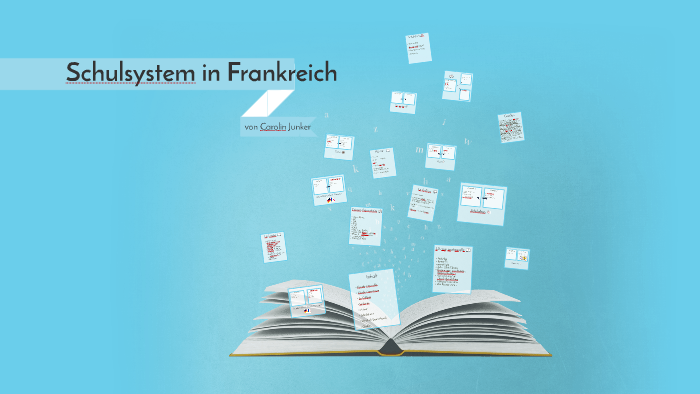Schulsystem in Frankreich by Lisa Anne on Prezi
