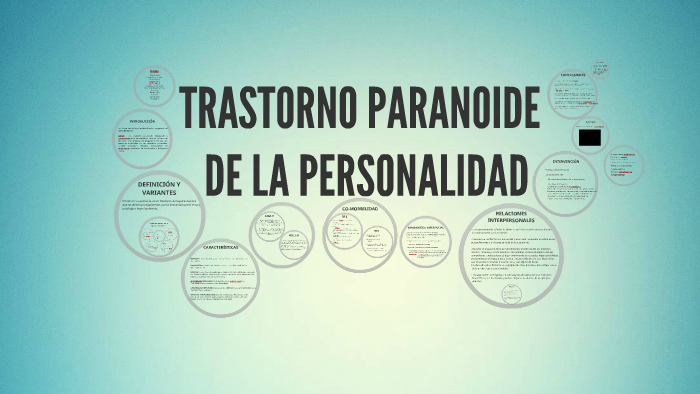 TRASTORNO PARANOIDE by Noemi Eguren on Prezi