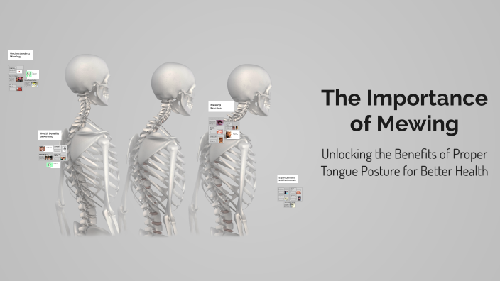 The Importance of Mewing by Bexley Johnson on Prezi