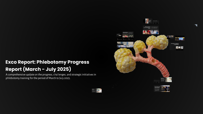 Exco Report: Phlebotomy Progress Report (March - July 2025) by Helia ...