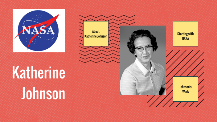 Katherine Johnson History of Math by Caitlyn Aimer on Prezi