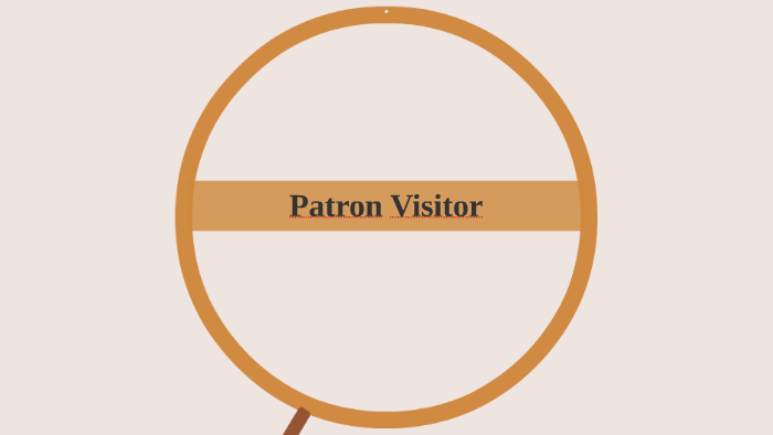 Patron visitor by juan polo on Prezi