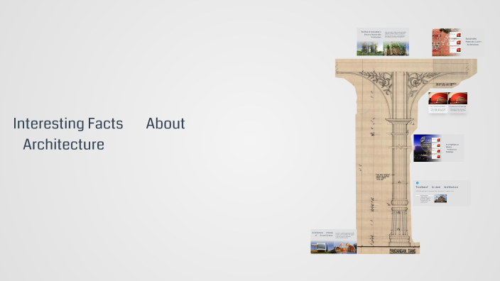 Interesting Facts About Architecture by Ezer Santos on Prezi