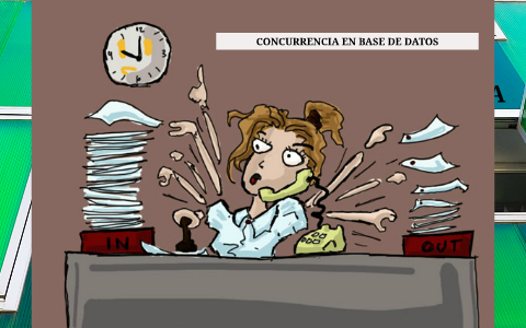 CONCURRENCIA EN BASE DE DATOS by Mony BH on Prezi
