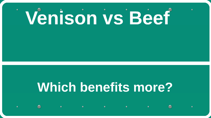 Venison vs Beef by Moana Moala on Prezi