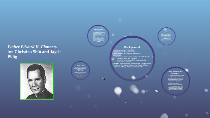 Edward Flannery & his Response by Christina Shin on Prezi