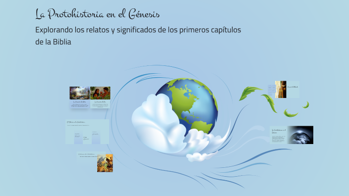 La Protohistoria en el Génesis by David Palacios on Prezi