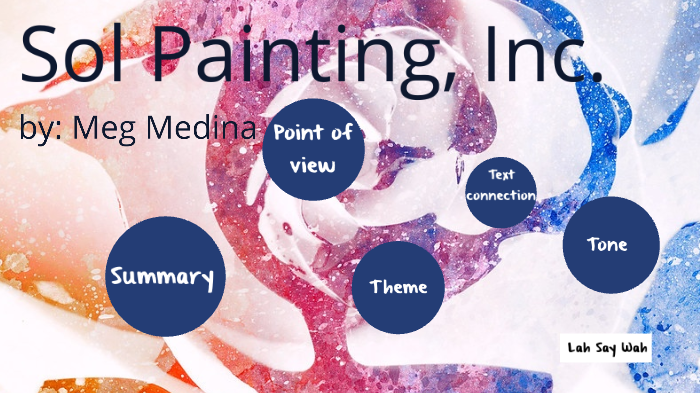 Sol Painting, Inc LAH SAYYYYYY by lah say wah on Prezi
