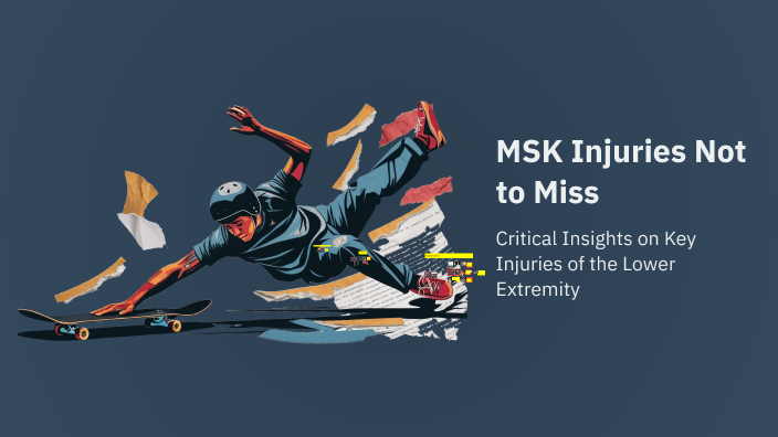 MSK Injuries Not to Miss by Alex Autry on Prezi